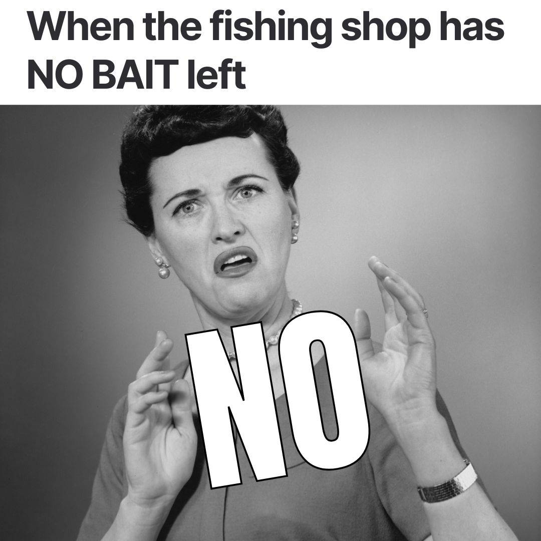 Fishing Memes - Outdoors Gap
